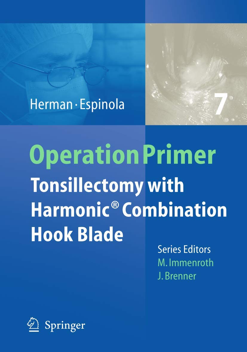 Tonsillectomy with Harmonic Technology (Operation Primers, 7 ...