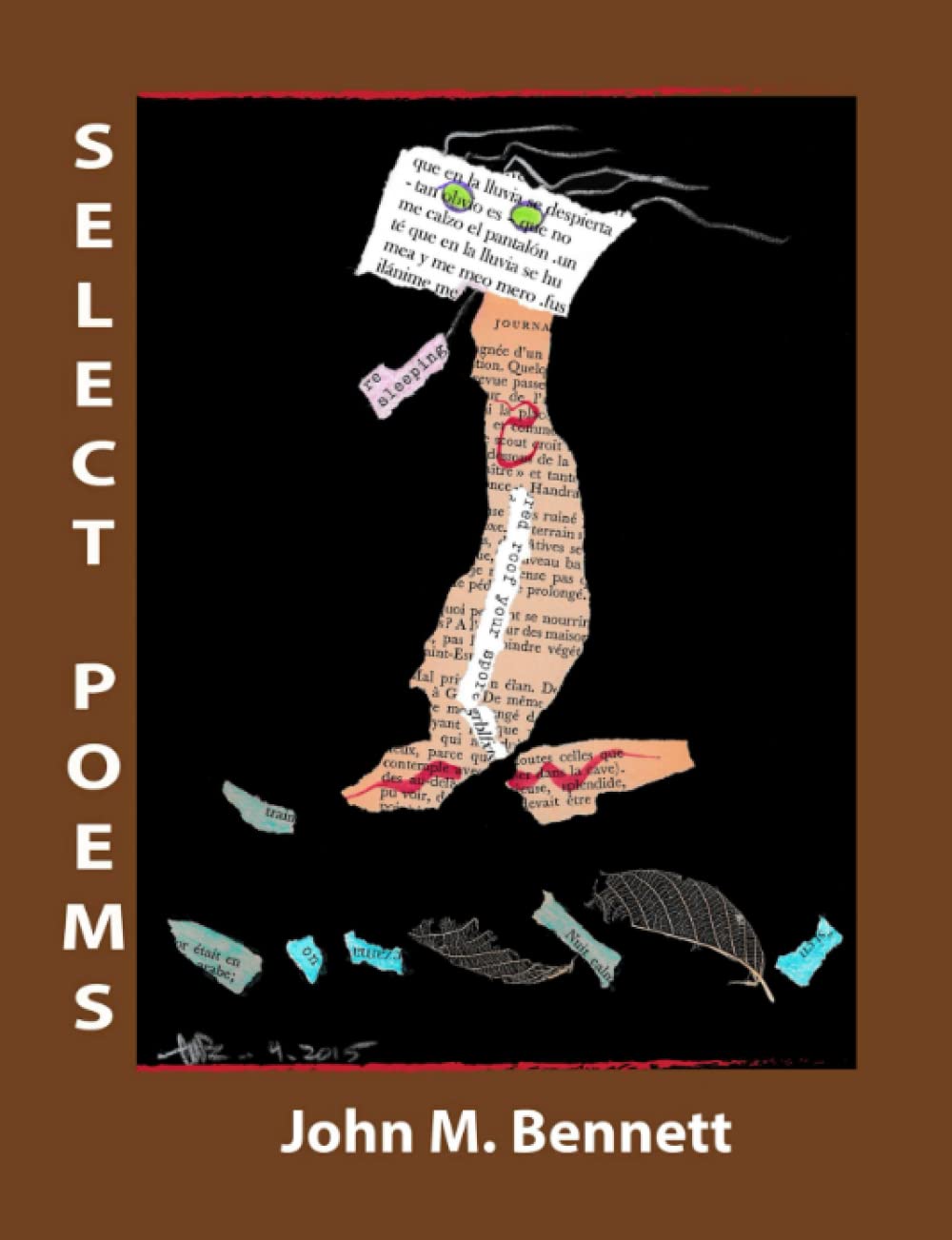SELECT POEMS: Bennett, John M.: 9781938521256: Amazon.com: Books