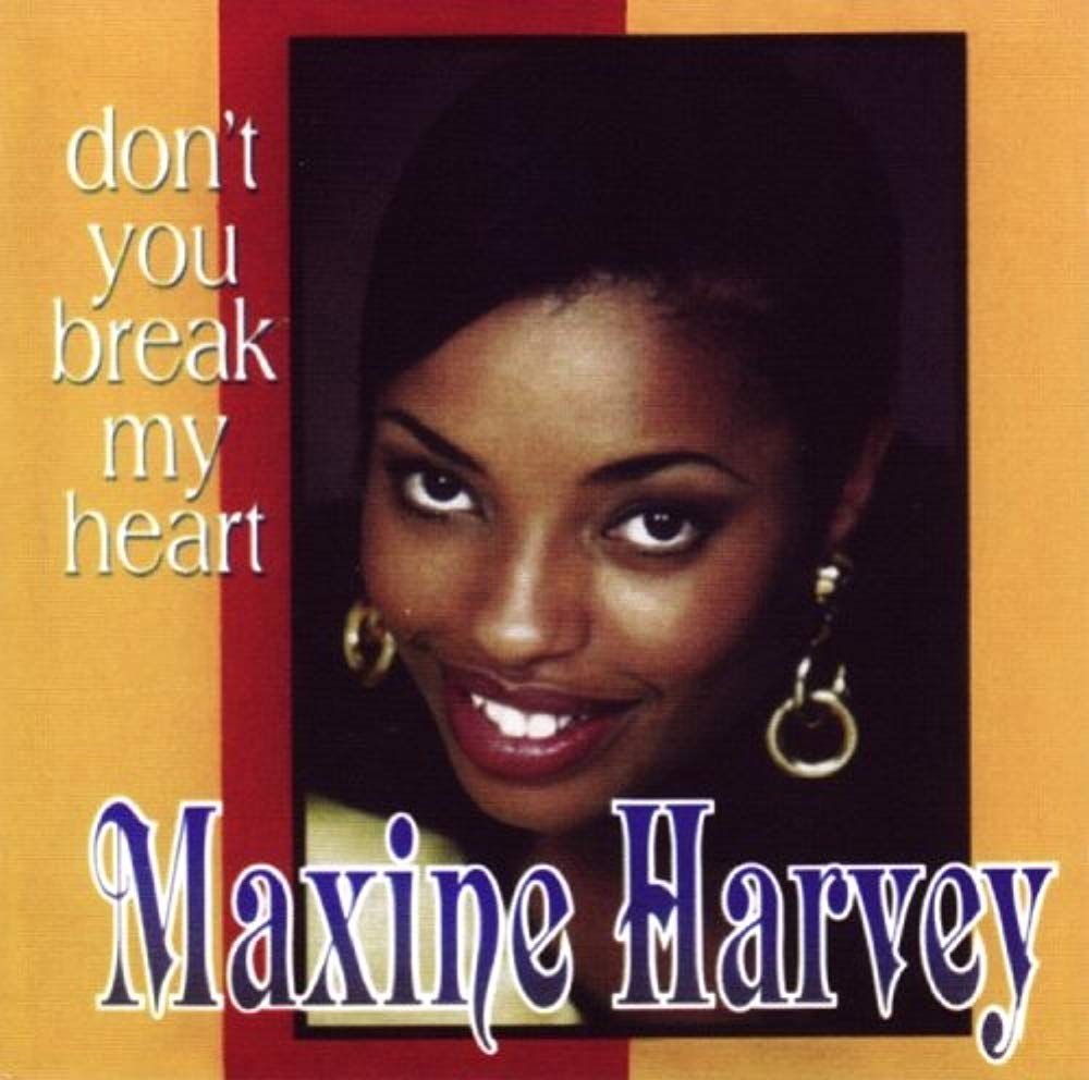 Maxine Harvey - Don't You Break My Heart - Amazon.com Music