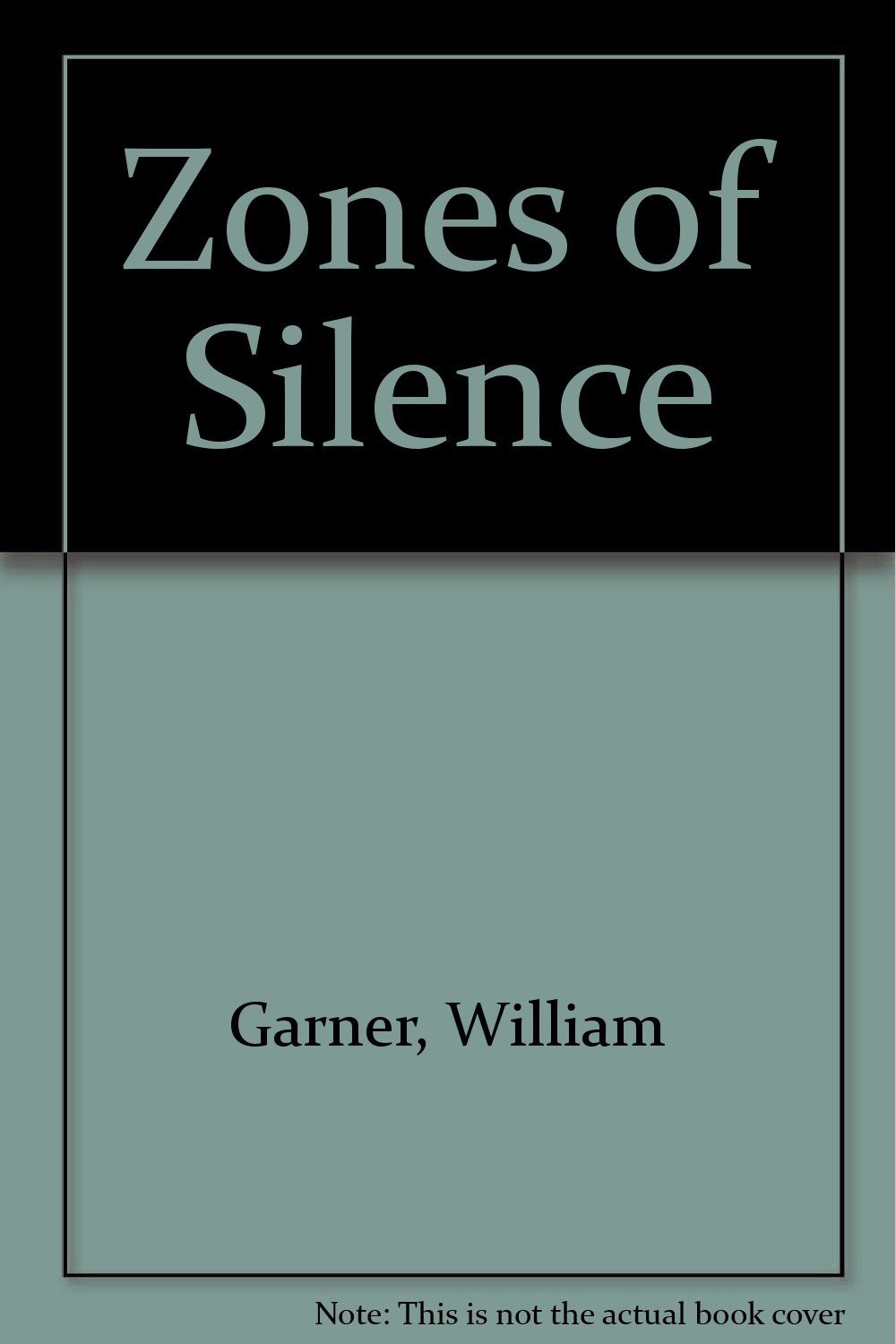 Zones of Silence: William Garner: 9780434280025: Amazon.com: Books