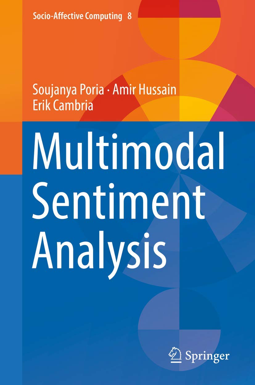 Multimodal Sentiment Analysis Socio Affective Computing 8 9783319950181 Medicine And Health