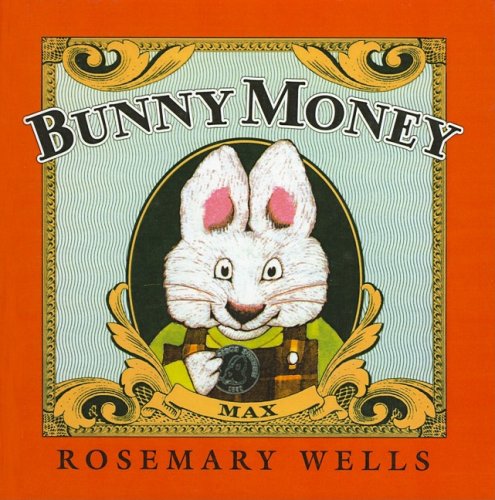 Amazon | Bunny Money (Max and Ruby Picture Books (Prebound)) | Wells ...