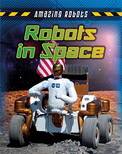Robots in Space (Amazing Robots): Spilsbury, Louise, Spilsbury, Richard ...