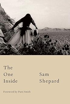 The One Inside: Shepard, Sam, Smith, Patti: 9780451494580: Amazon.com ...