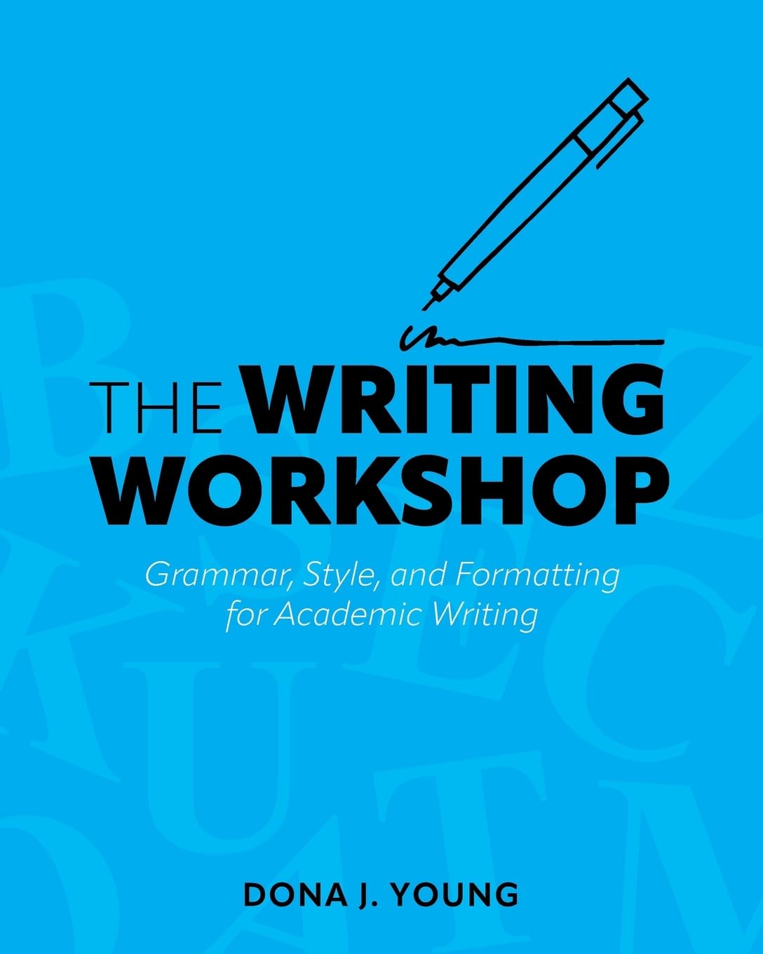 Amazon.com: The Writing Workshop: Grammar, Style, and Formatting for ...