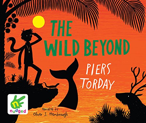 The Wild Beyond: Amazon.co.uk: Torday, Piers, Hembrough, Oliver J ...