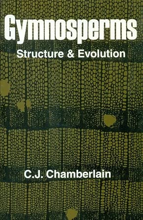 Gymnosperms Structure And Evolution (Pb): C.J. Chamberlain ...