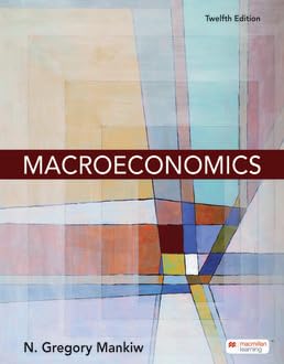 Macroeconomics 12th Edition: N. Gregory Mankiw: 9781319473471: Amazon ...