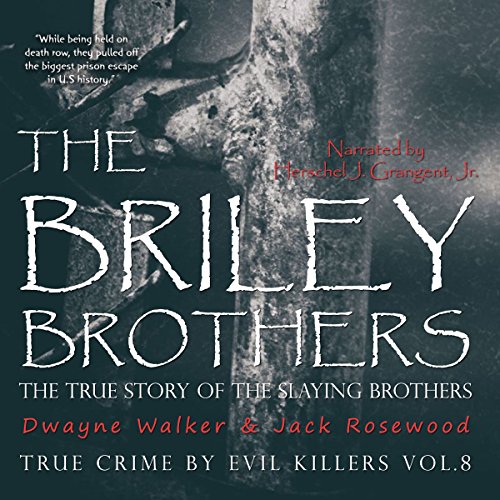 The Briley Brothers: The True Story of the Slaying Brothers: True Crime ...