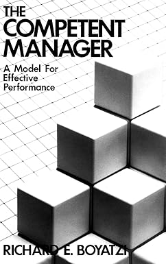 The Competent Manager: A Model for Effective Performance: Boyatzis ...