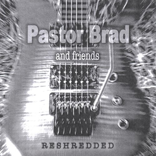Amazon.com: Reshredded : Pastor Brad: Digital Music