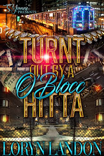 Turnt Out By A O'Blocc Hitta (Turnt Out By A O'Blocc Hitta 2 Book 1 ...