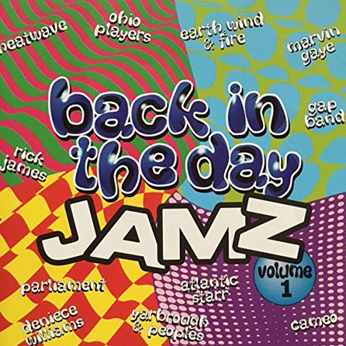 Ohio Players, James, Williams, Back in the Day Jamz - Vol. 1-Back in ...