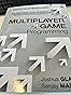 Amazon.com: Multiplayer Game Programming: Architecting Networked Games (Game Design ...