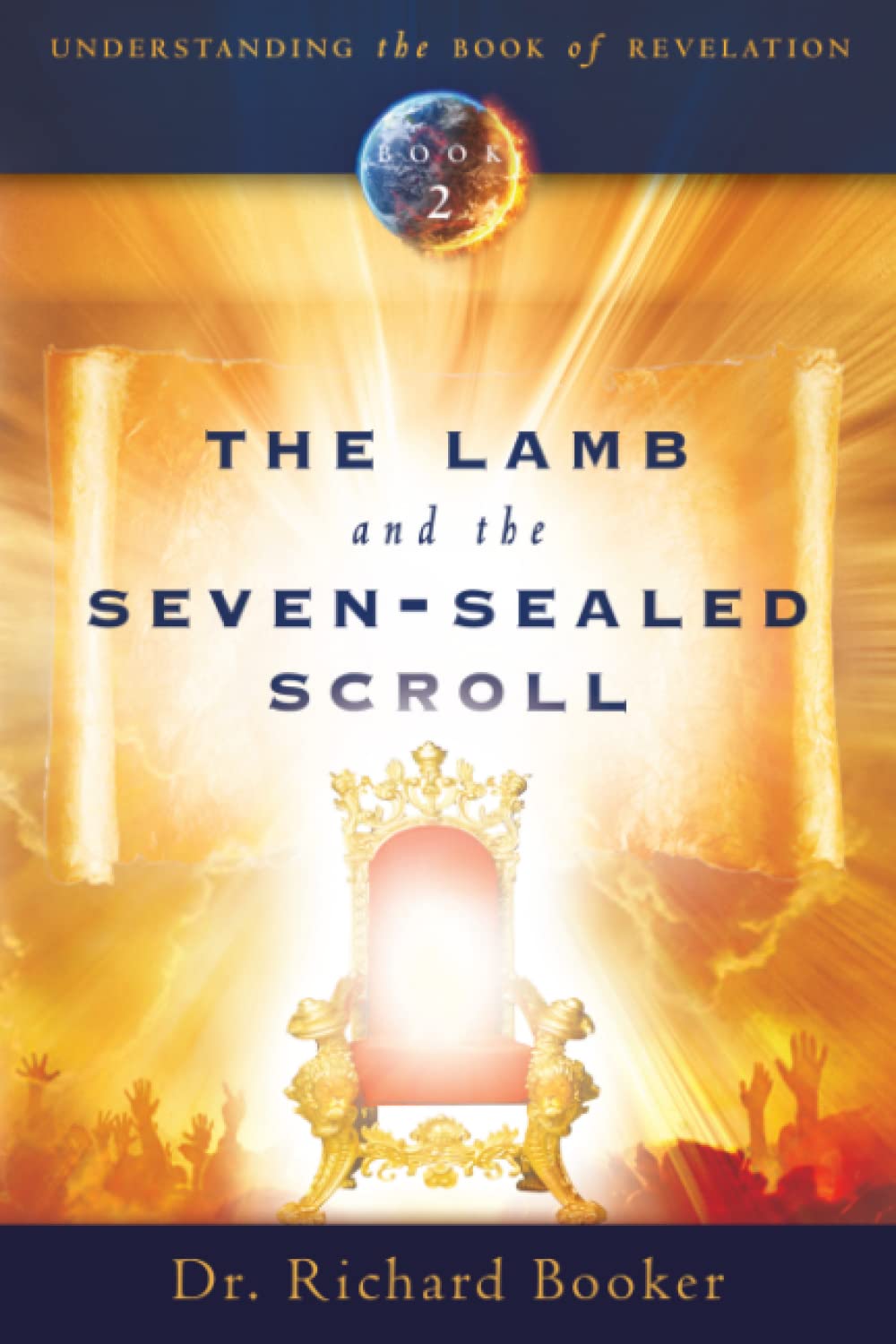 The Lamb and the Seven-Sealed Scroll (Understanding the Book of ...