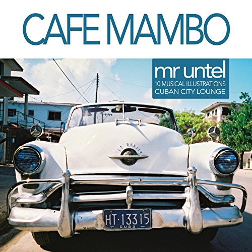Play Cafe Mambo (10 musical Illustration Cuban City Lounge) by Mr.Untel ...