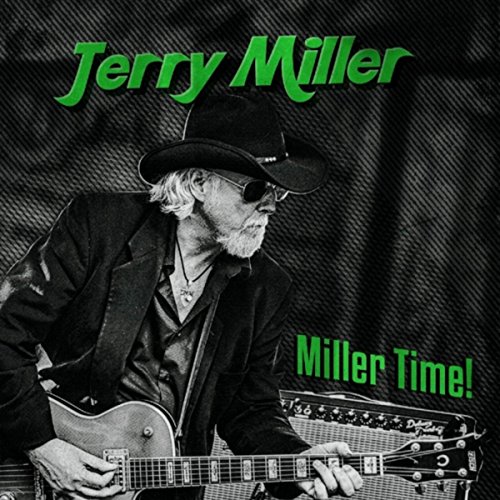 Amazon.com: Miller Time! : Jerry Miller: Digital Music