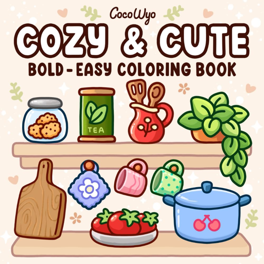 Amazon.com: Cozy & Cute: Coloring Book for Adults and Teens, Bold and ...