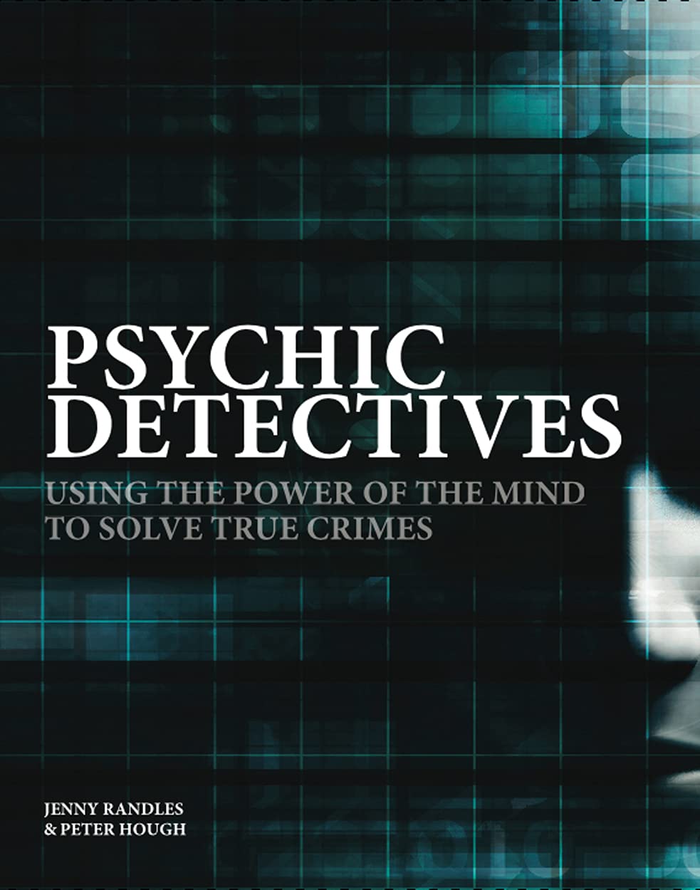 Amazon.com: Psychic Detectives: Using the Power of the Mind to Solve ...