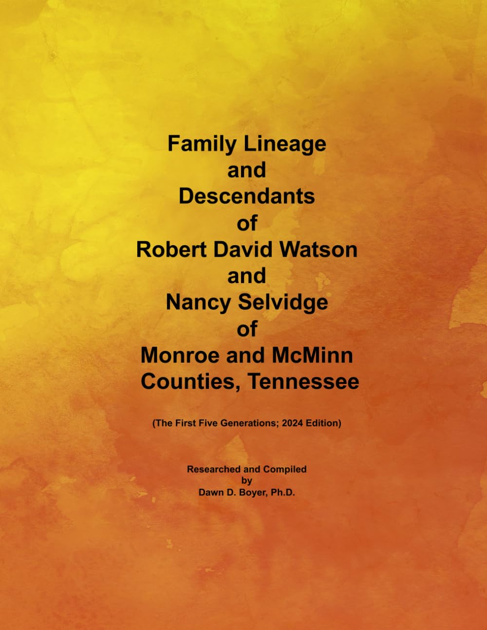 Buy Family Lineage and Descendants of Robert David Watson and Nancy ...