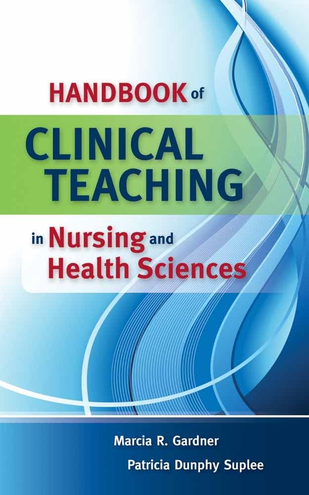 Handbook of Clinical Teaching in Nursing and Health Sciences ...