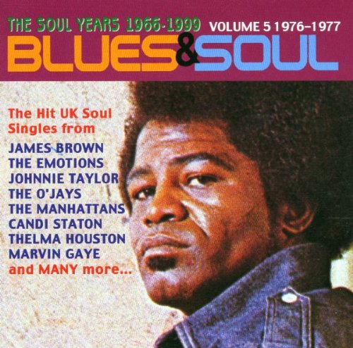 Staton, Moore, Rose Royce, Taylor, Blues & Soul Years - Vol. 5-1976-77 ...