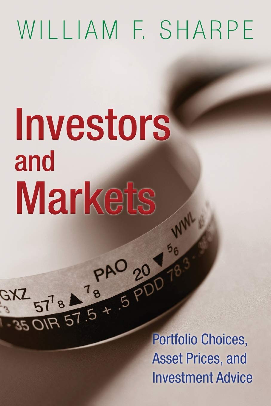 Investors and Markets: Portfolio Choices, Asset Prices, and Investment ...