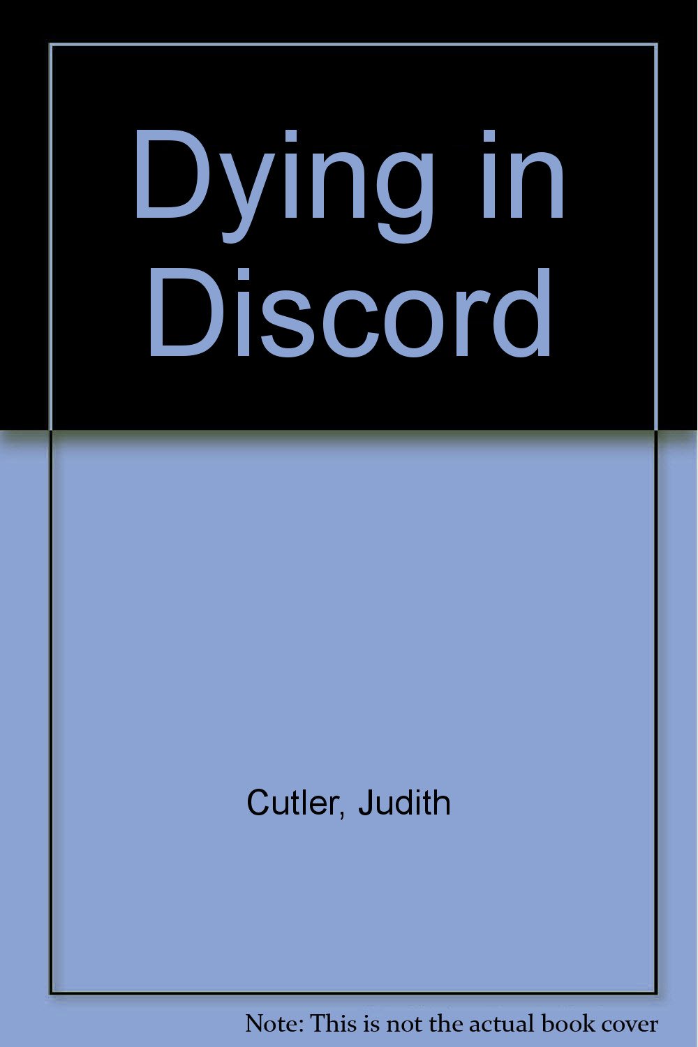 Dying in Discord: Judith Cutler: 9780750523516: Amazon.com: Books