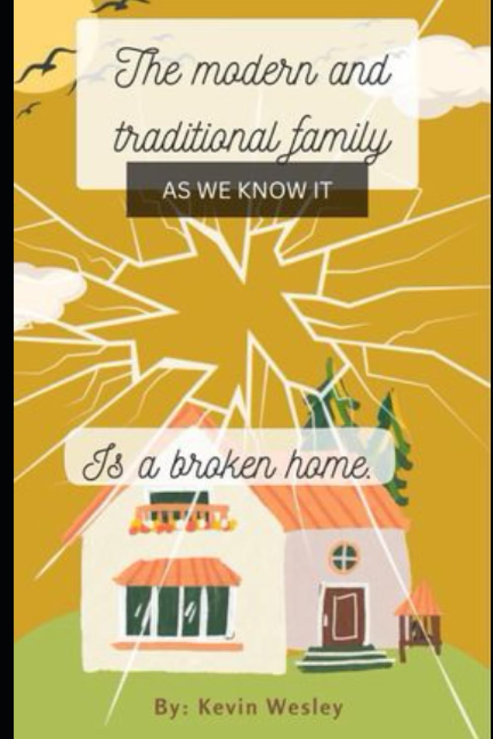 Amazon.com: The Modern Family and Traditional Family as we Know It is a ...