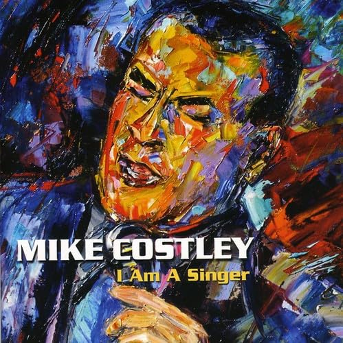 Mike Costley - I Am a Singer - Amazon.com Music