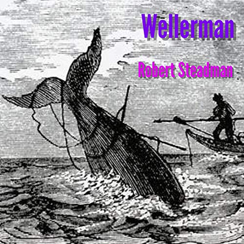 Écouter Wellerman par Robert Steadman sur Amazon Music Unlimited