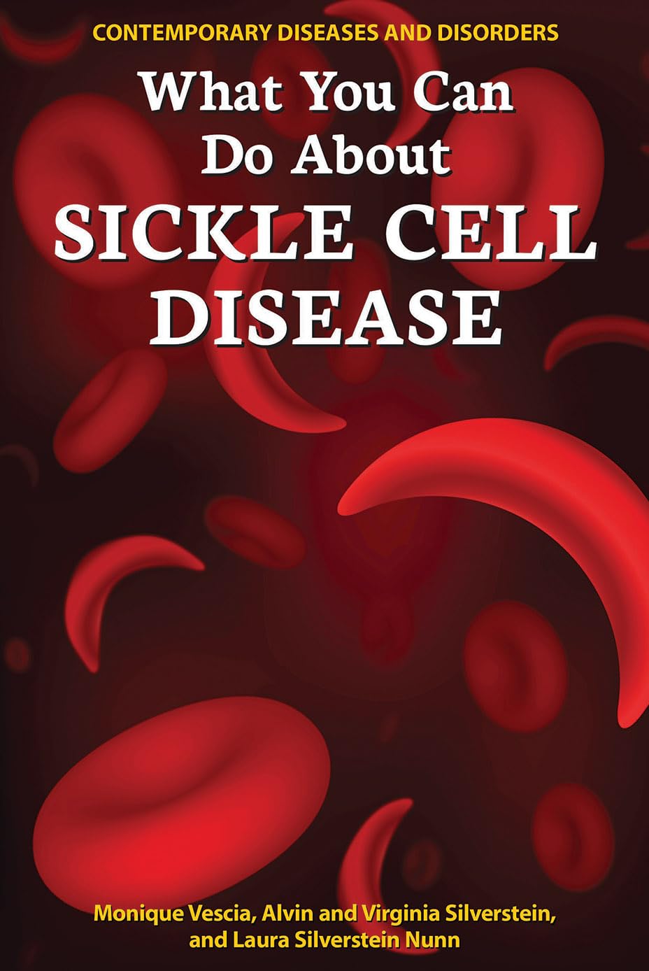What You Can Do About Sickle Cell Disease (Contemporary Diseases and ...