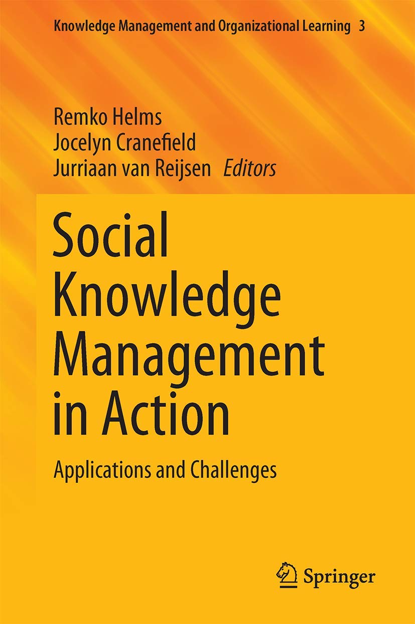 Buy Social Knowledge Management in Action: Applications and Challenges ...