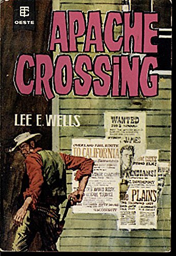 Amazon.com: APACHE CROSSING.: Lee E. Well: Books