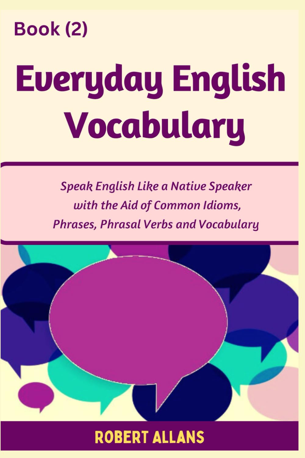 Everyday English Vocabulary (Book - 2): Speak English Like a Native ...