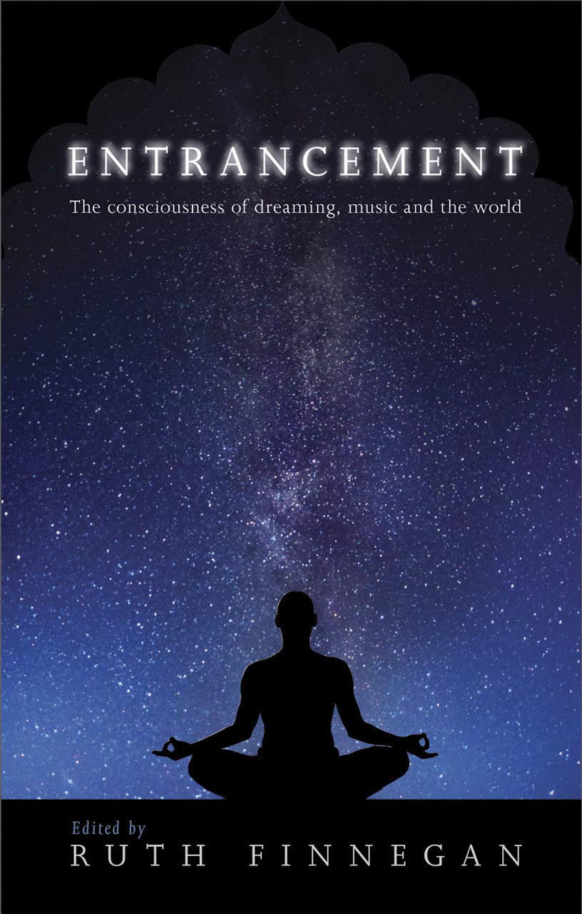 Amazon.com: Entrancement: The Consciousness of Dreaming, Music and the ...