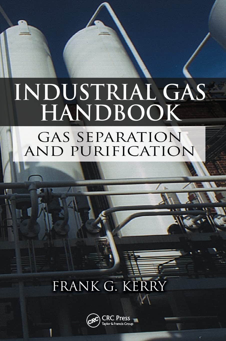 Industrial Gas Handbook: Gas Separation and Purification: Amazon.co.uk ...