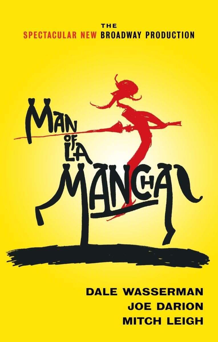 Man of La Mancha: A Musical Play: Wasserman, Dale: 9780394406190 ...