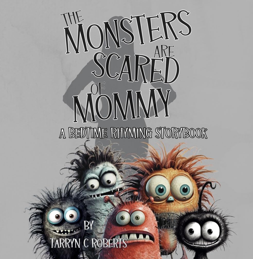 The Monsters Are Scared Of Mommy: A Bedtime Rhyming Storybook eBook ...
