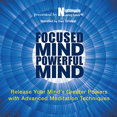 Amazon.com: Focused Mind, Powerful Mind: Release Your Mind's Greater ...