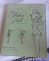 Tinker Bell: An Evolution (Disney Editions Deluxe (Film)): Mindy ...