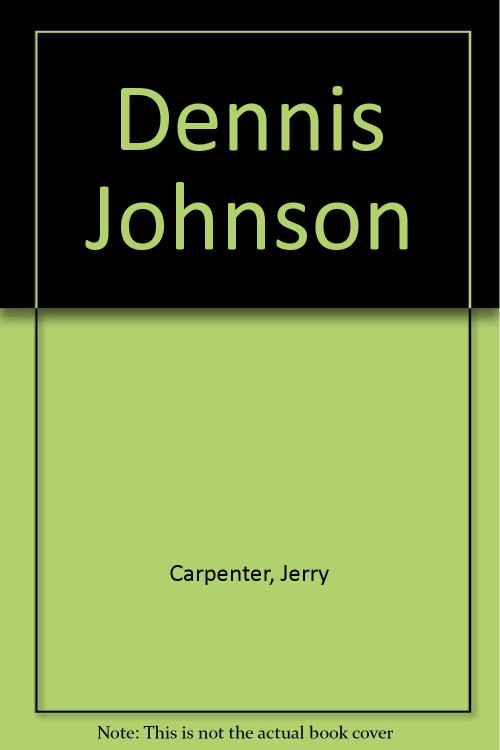 Amazon.co.jp: Dennis Johnson : Carpenter, Jerry: 洋書
