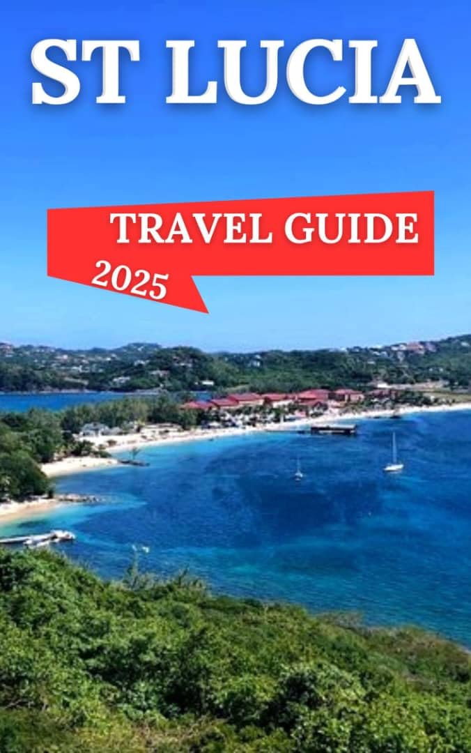 Amazon.com: St. Lucia Tropical Travel Guide 2025: The Caribbean Sea's ...