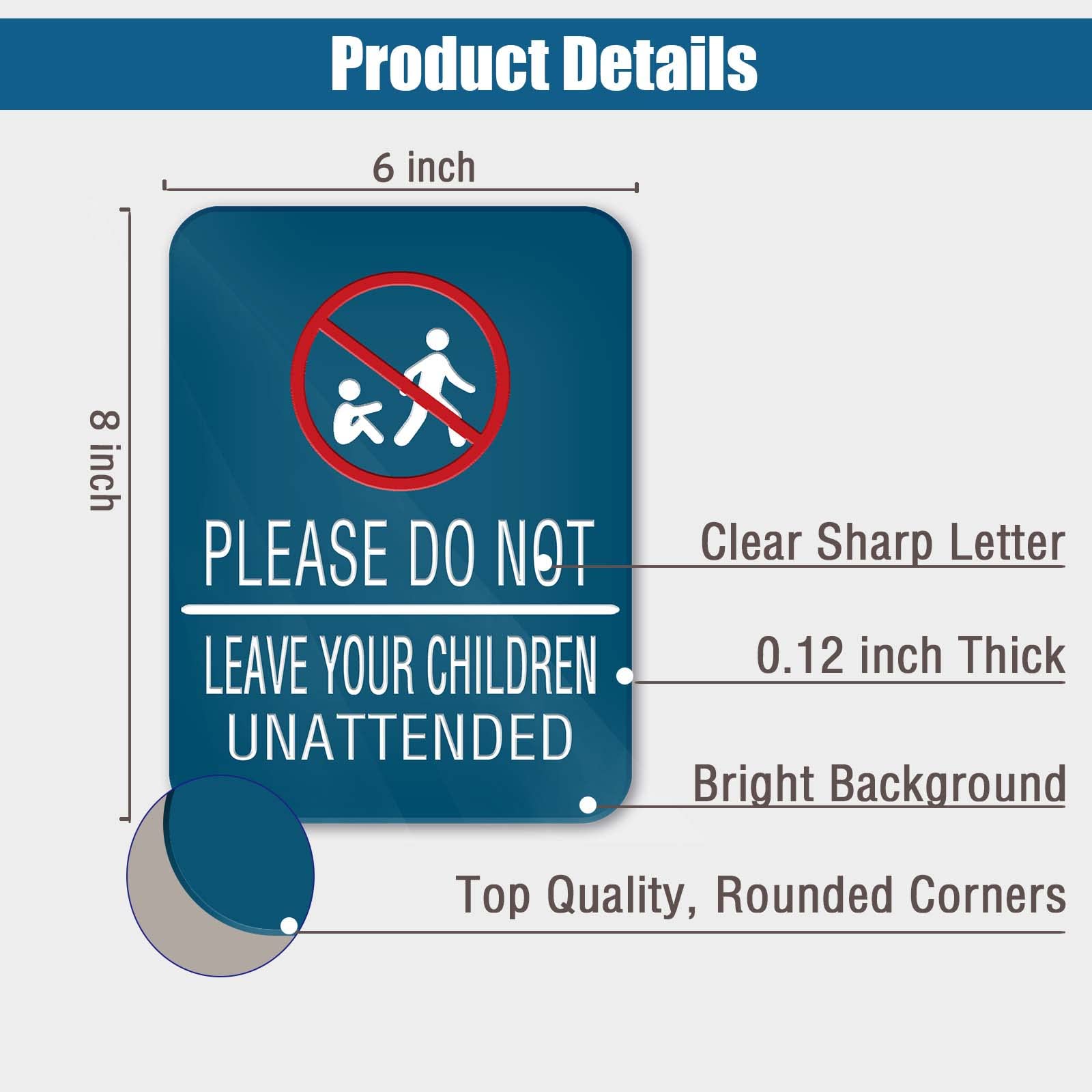 Do Not Leave Child Unattended Sign