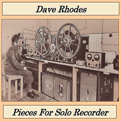 Amazon Music - Dave RhodesのPieces for Solo Recorder - Amazon.co.jp