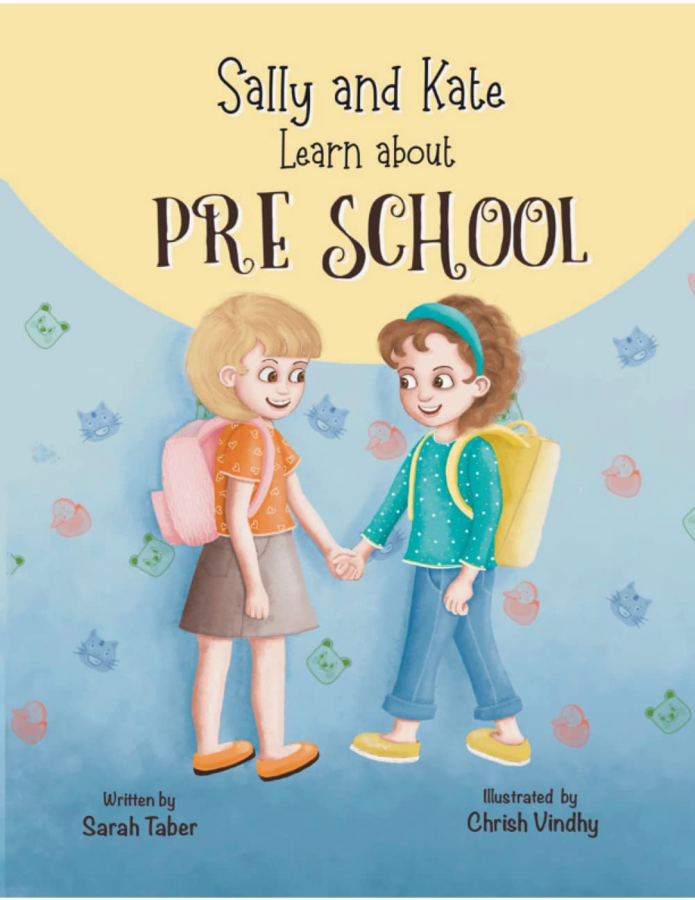 Sally and Kate: Learn about Preschool (The adventures of Sally and Kate ...