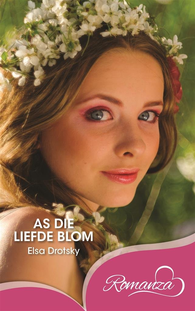 As die liefde blom (Afrikaans Edition) eBook : Drotsky, Elsa: Amazon.ca ...