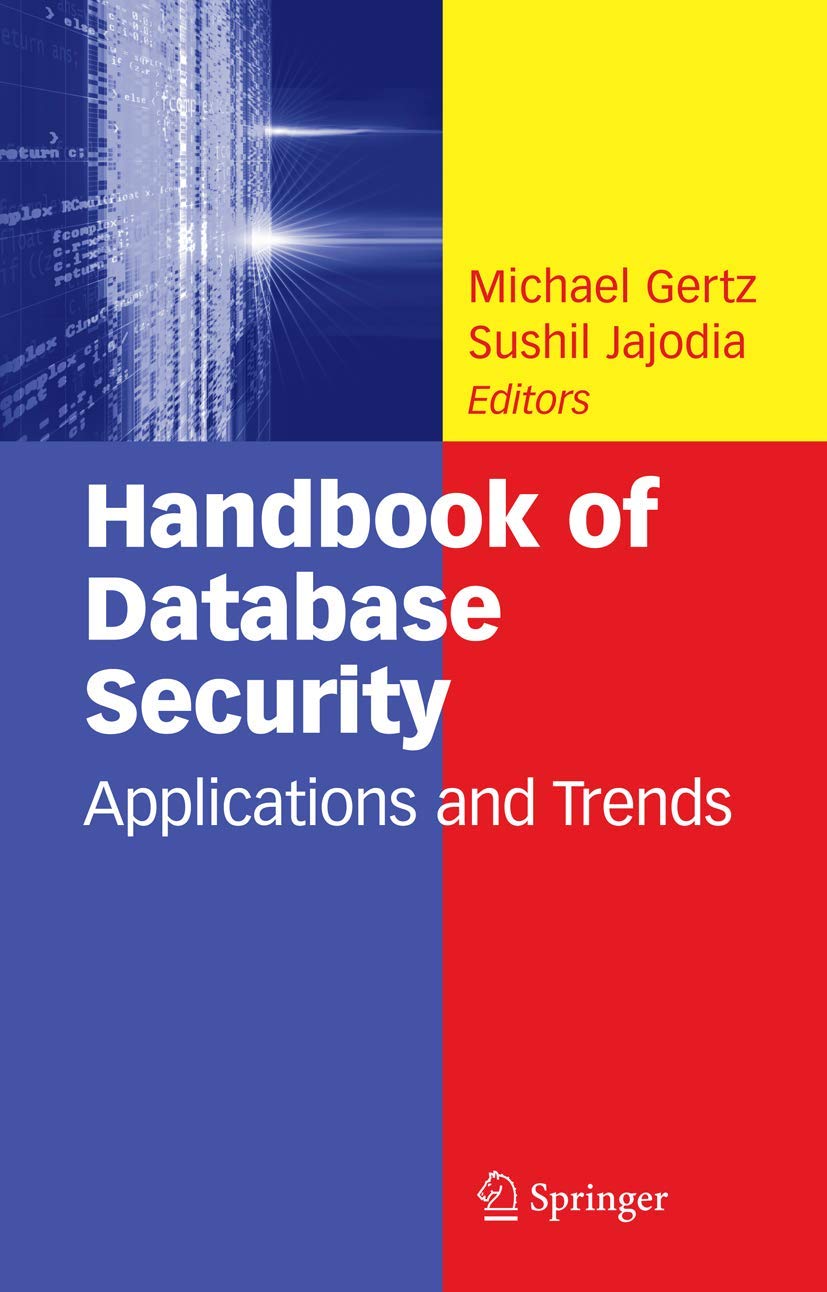 Buy Handbook of Database Security: Applications and Trends Book Online ...