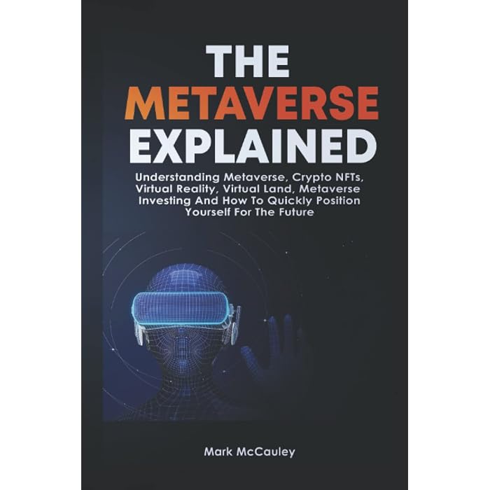 Buy The Metaverse Explained: Understanding Metaverse, Crypto NFTs ...