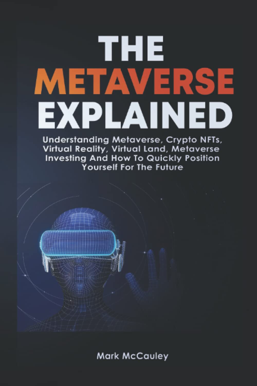 Buy The Metaverse Explained: Understanding Metaverse, Crypto NFTs ...